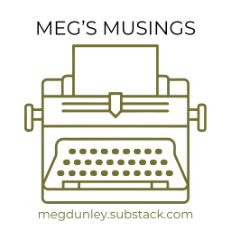 Musings with Meg Substack